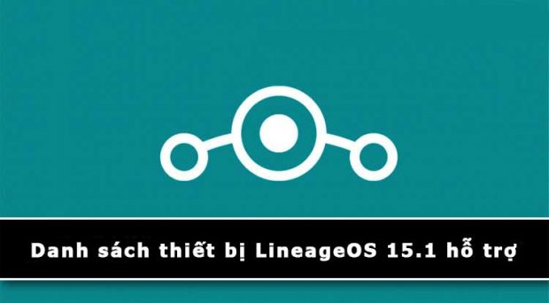LineageOS-15.1-Supported-Devices Thủ thuật và ứng dụng hay cho điện ... LineageOS-15.1-Supported-Devices Thủ thuật và ứng dụng hay cho điện ...